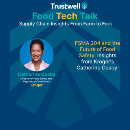 What You Need to Know About FSMA 204: The Food Traceability Final Rule ...